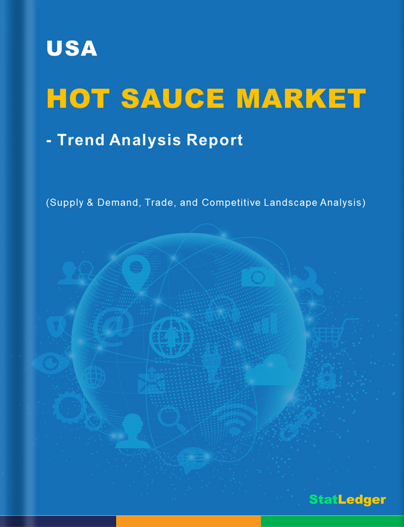 USA Hot Sauce Market- Trend Analysis & Forecasts – StatLedger